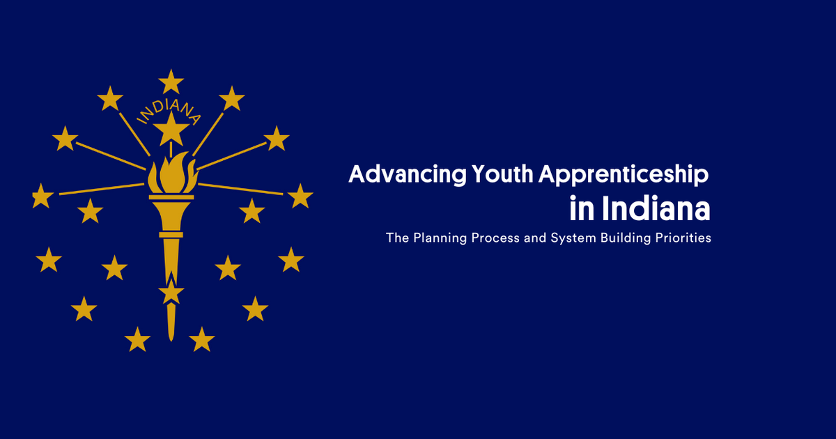 Advancing Youth Apprenticeship in Indiana