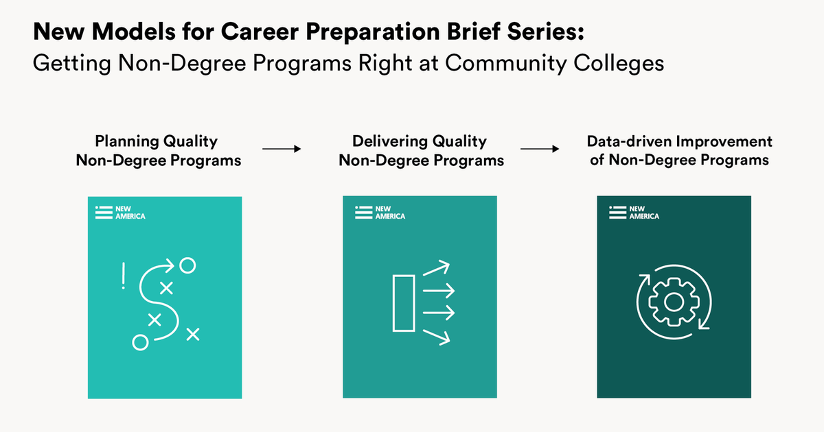Getting Non-Degree Community College Programs Right: Centering Quality ...