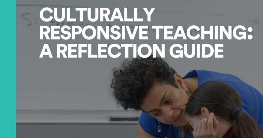 Culturally Responsive Teaching: A Reflection Guide